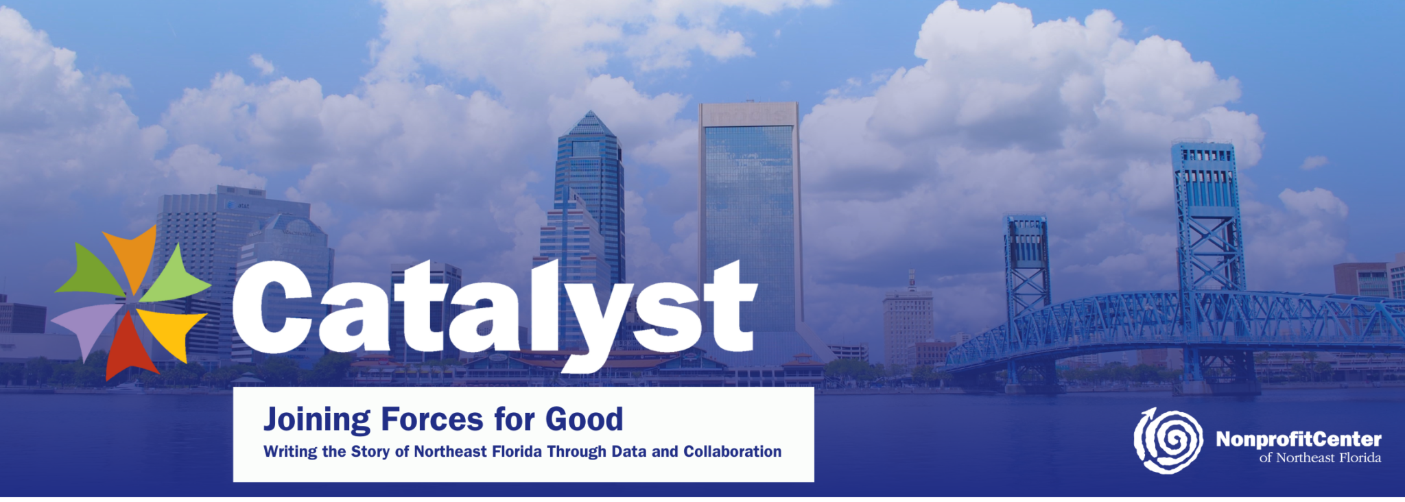 Kickoff: Catalyst Northeast Florida (Rescheduled) - Nonprofit Center of Northeast Florida
